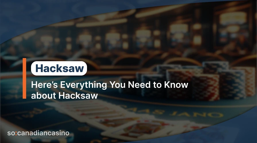 Hacksaw Gaming Slots & Software | Best Online Casinos Canada 2026